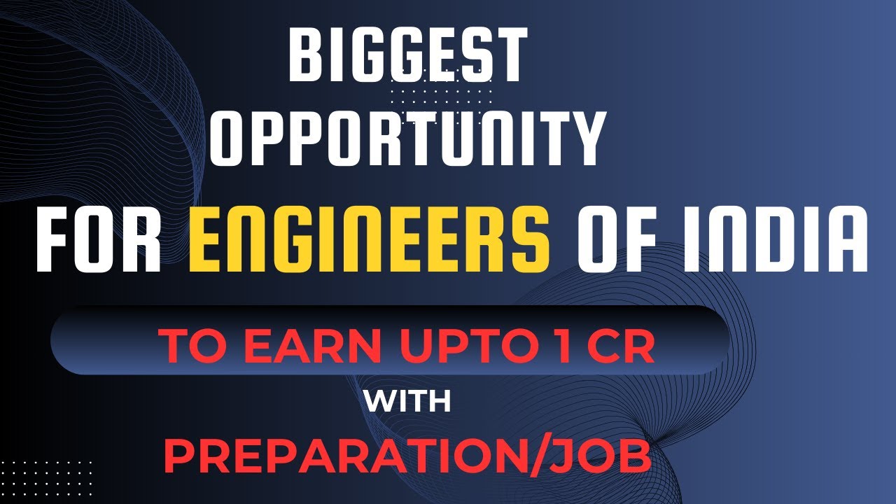 Unbelievable opportunity for all engineers - 0 rs to 1 CR earning ...