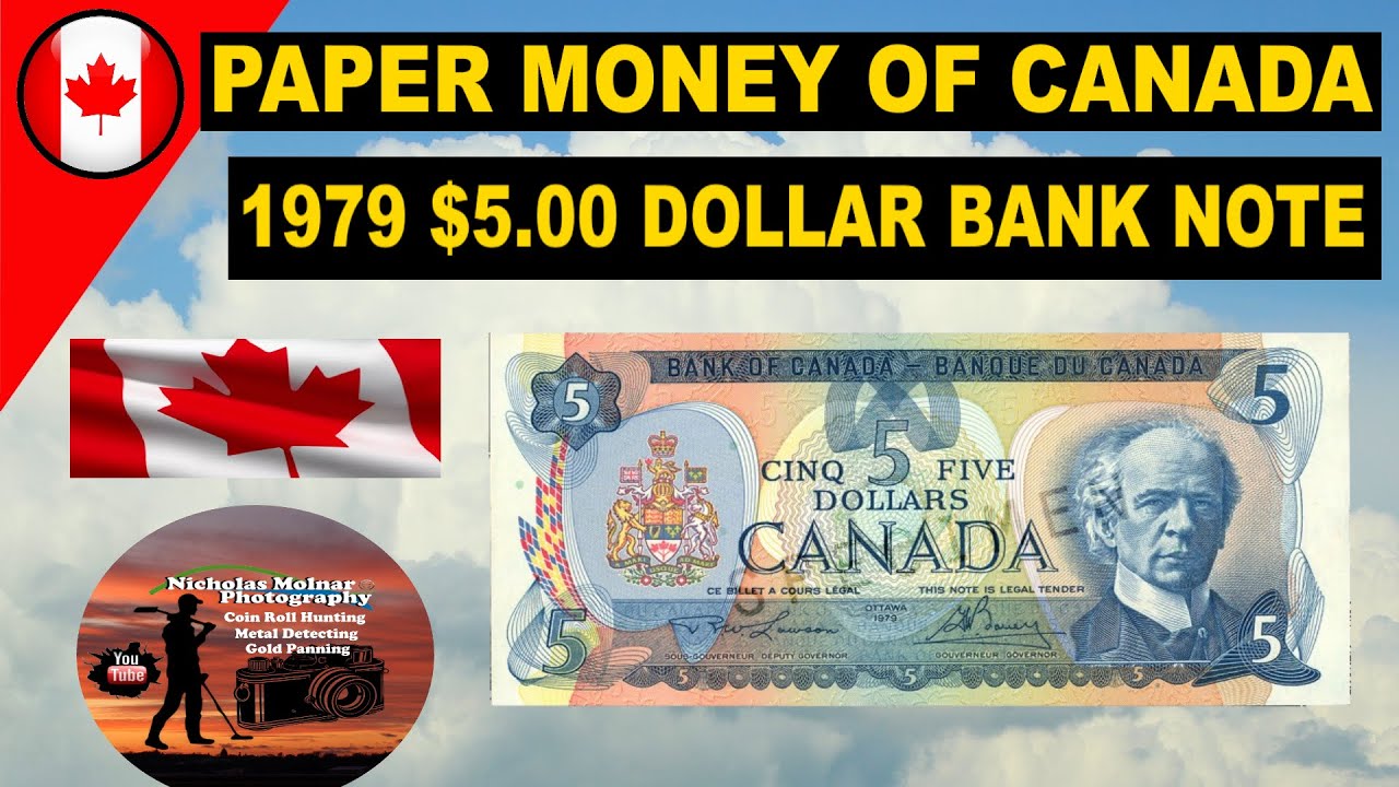 Canada 5 Dollar Paper Money 1979 Paper Money of Canada - YouTube