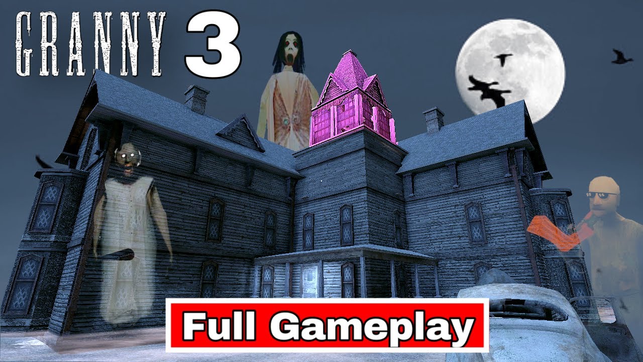 GRANNY 3 | Granny Horror House Escape | granny 3 Full Gameplay | # ...
