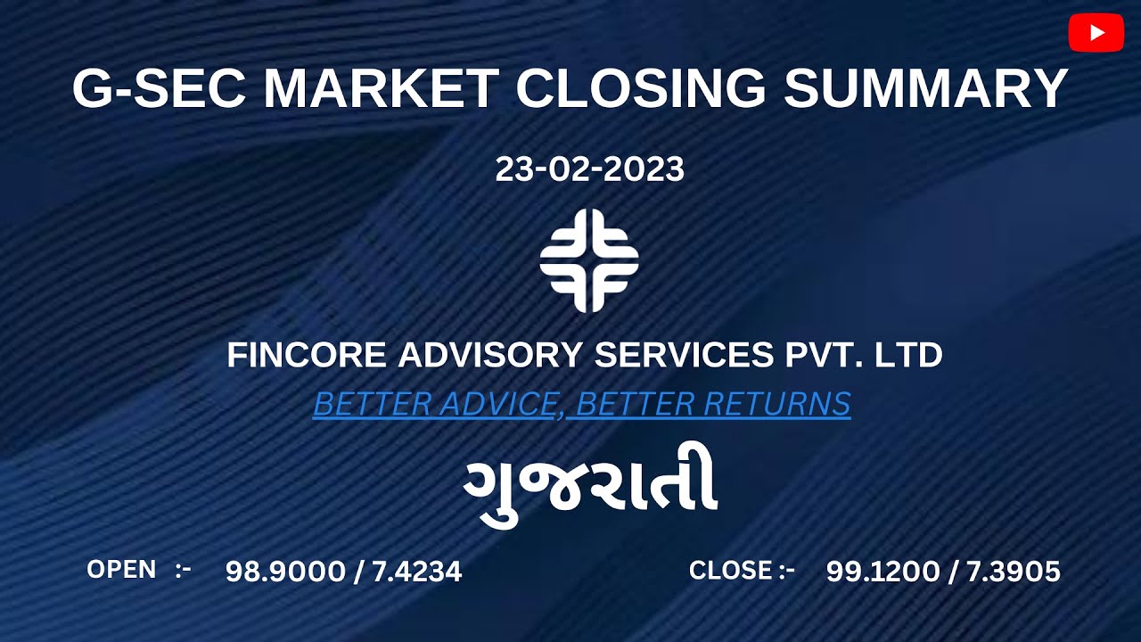23 Feb 2023 G sec Market Closing Summary Gujarati YouTube 23-feb-2023-g-sec-market-closing-summary-gujarati-youtube