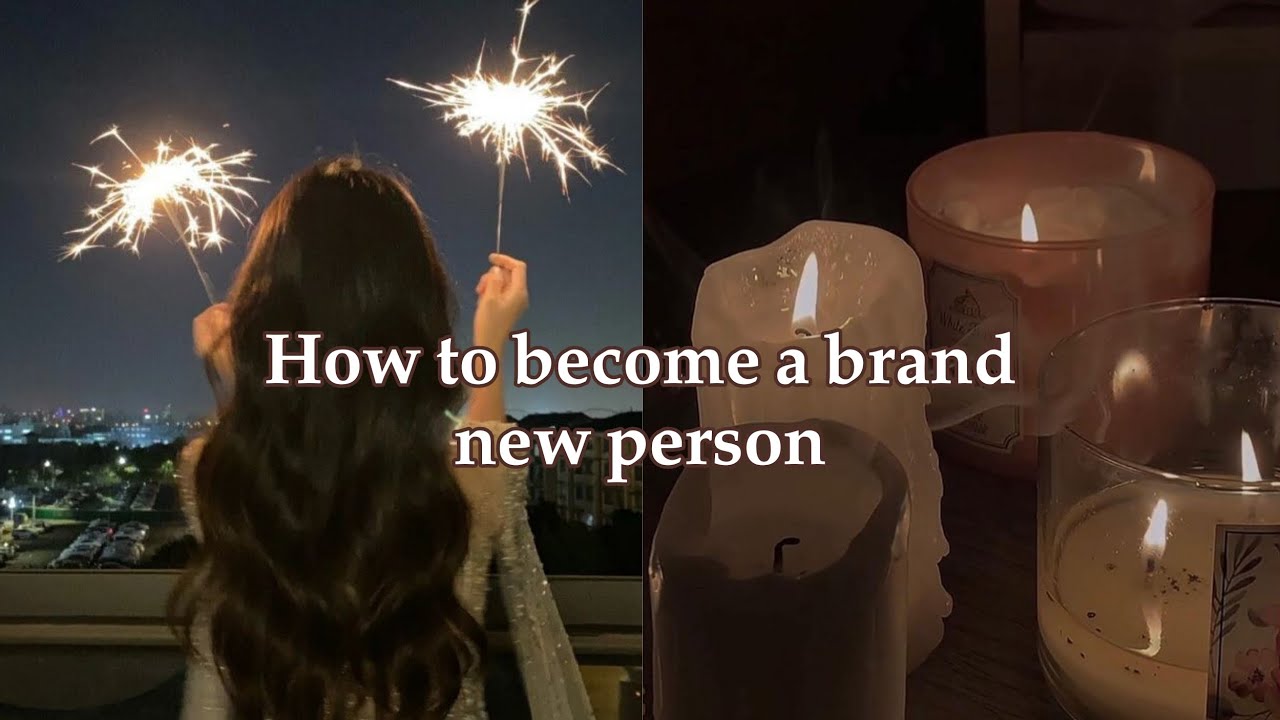 How to become a brand new person⭐︎. - YouTube