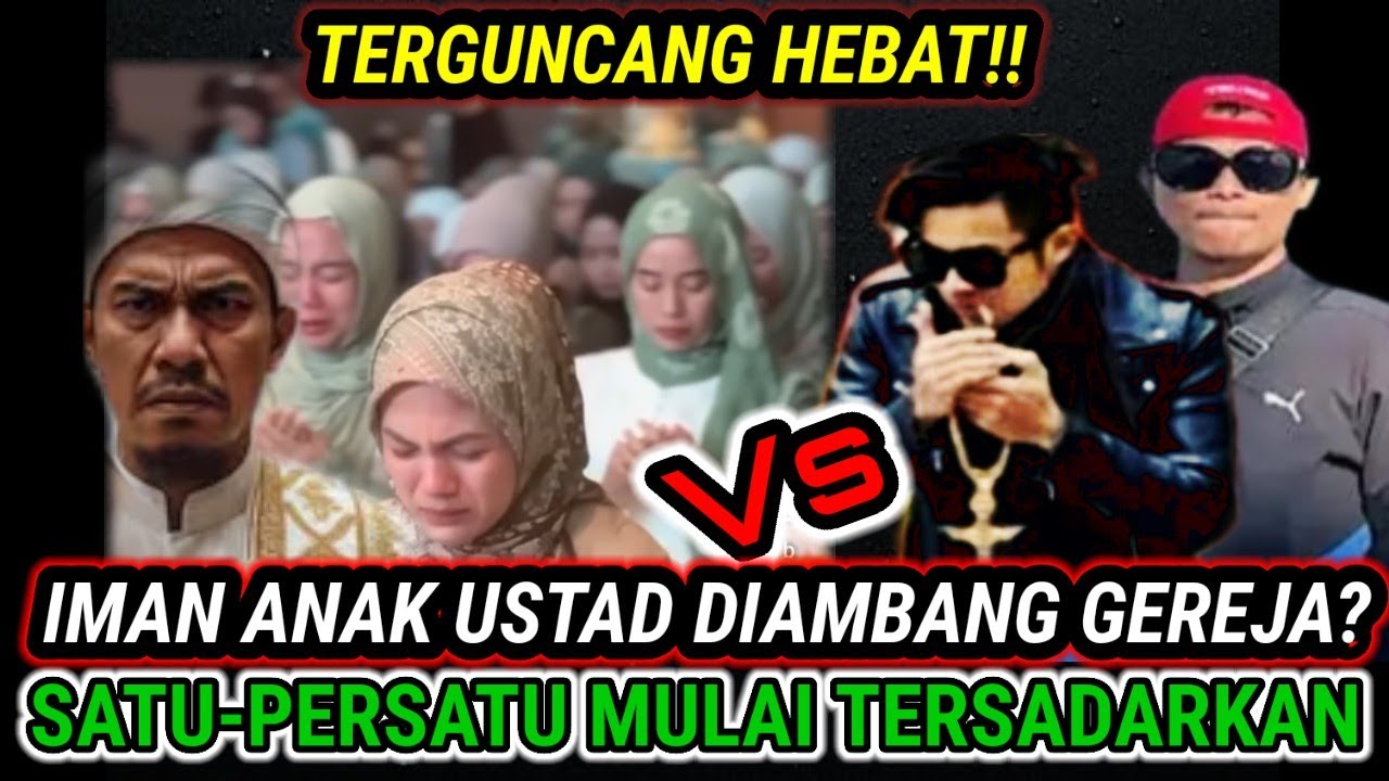 🔴IMAN ANAK USTAD DIAMBANG GEREJA!! SATU PERSATU MULAI TERSADARKAN. RAJA ...