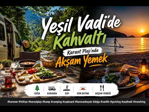 Fethiye’de Huzur Dolu Bir Gün | Yeşil Vadi ve Karaot Plajı 🚐 Van Life Turkey • Adventure • Nature