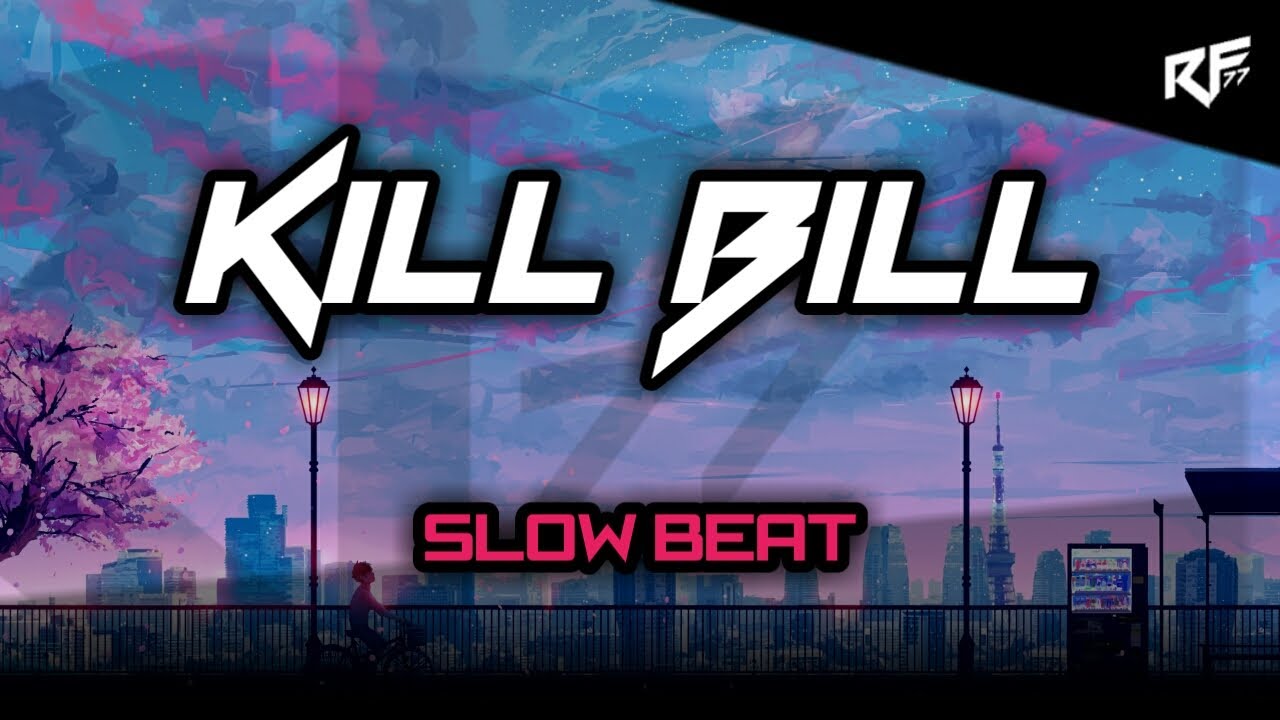 DJ KILL BILL SLOW BEAT - YouTube