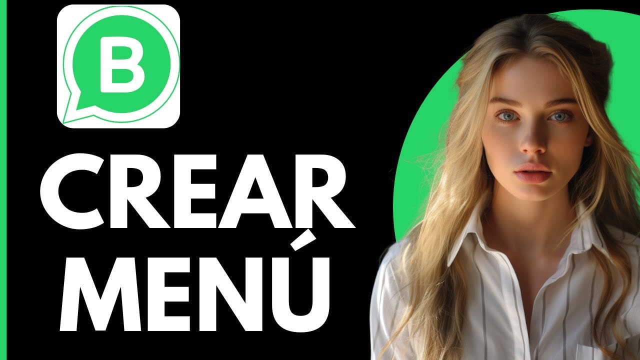 Como Crear un Menu en Whatsapp Business - YouTube