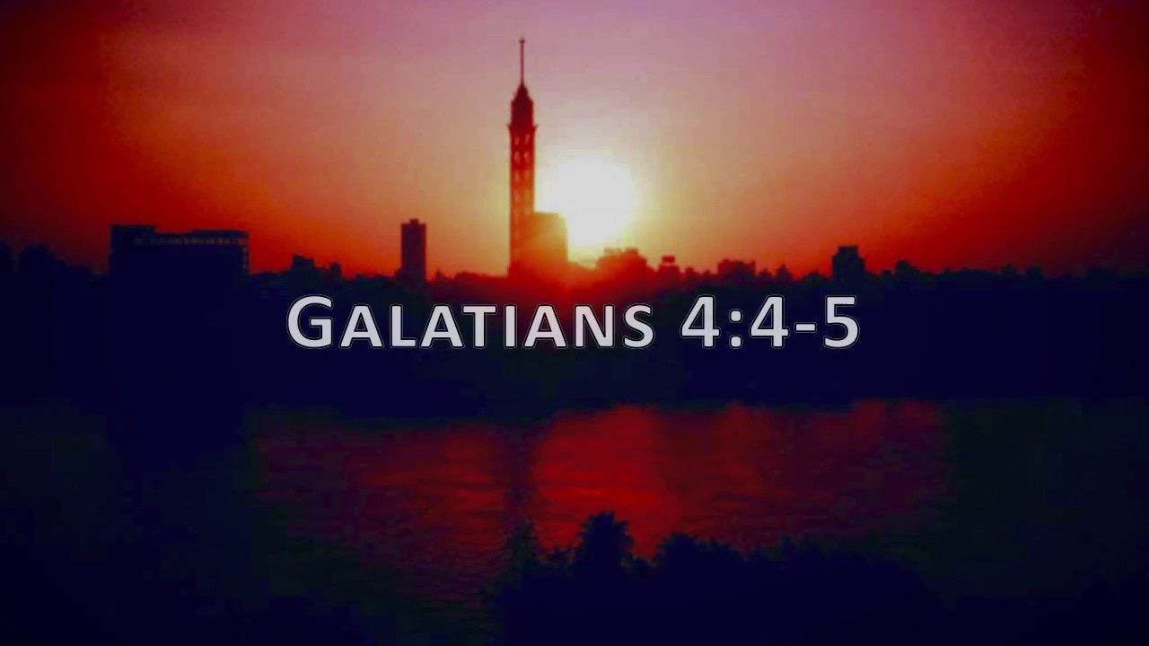 Galatians 4:4-5, Holy Bible, NIV - YouTube
