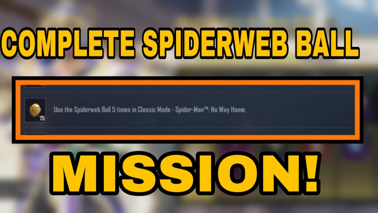 USE THE SPIDER WEB BALL 5 TIMES IN CLASSIC MODE|USE THE SPIDER WEB BALL ...