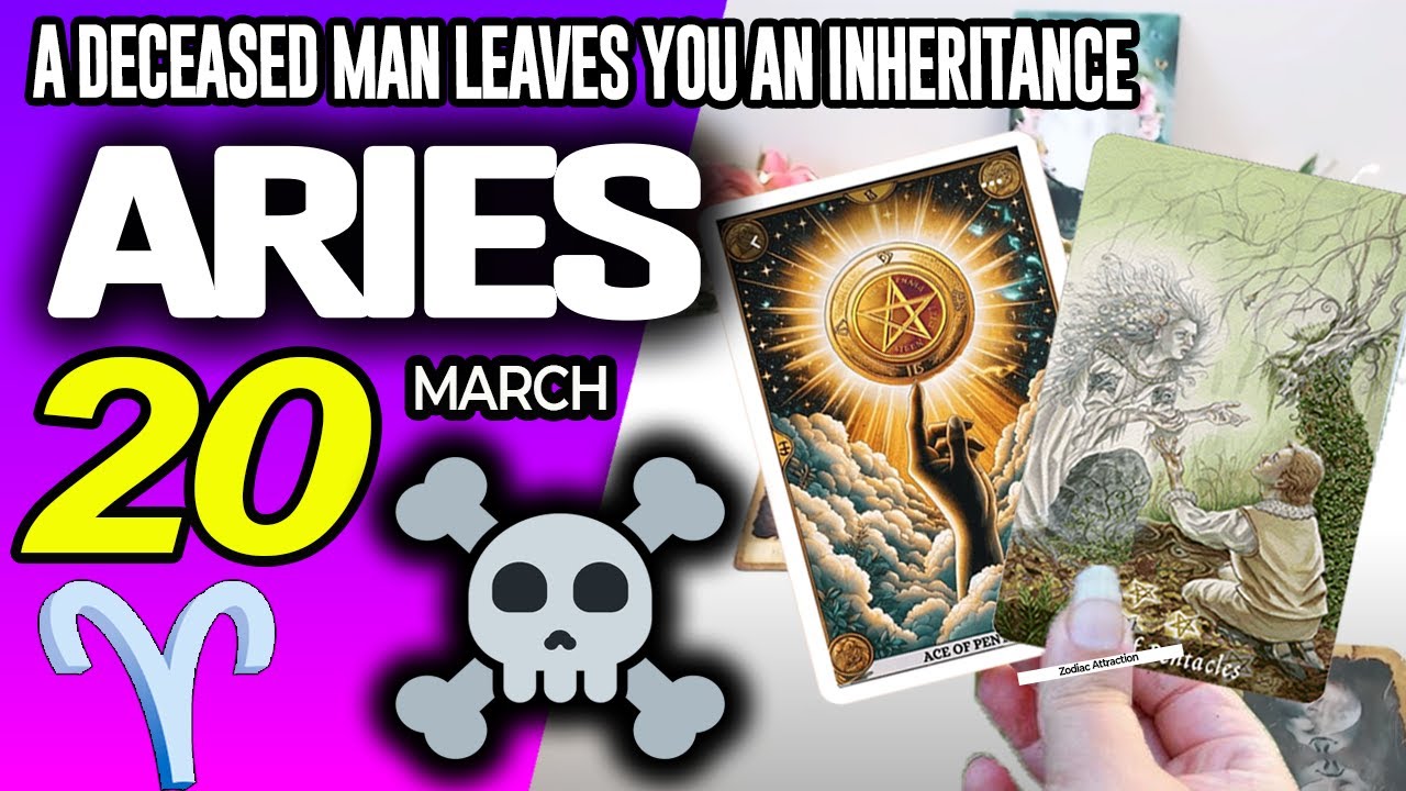 Aries ♈🔞A DECEASED MAN LEAVES YOU AN INHERITANCE ⚰️💵 Horoscope for ...