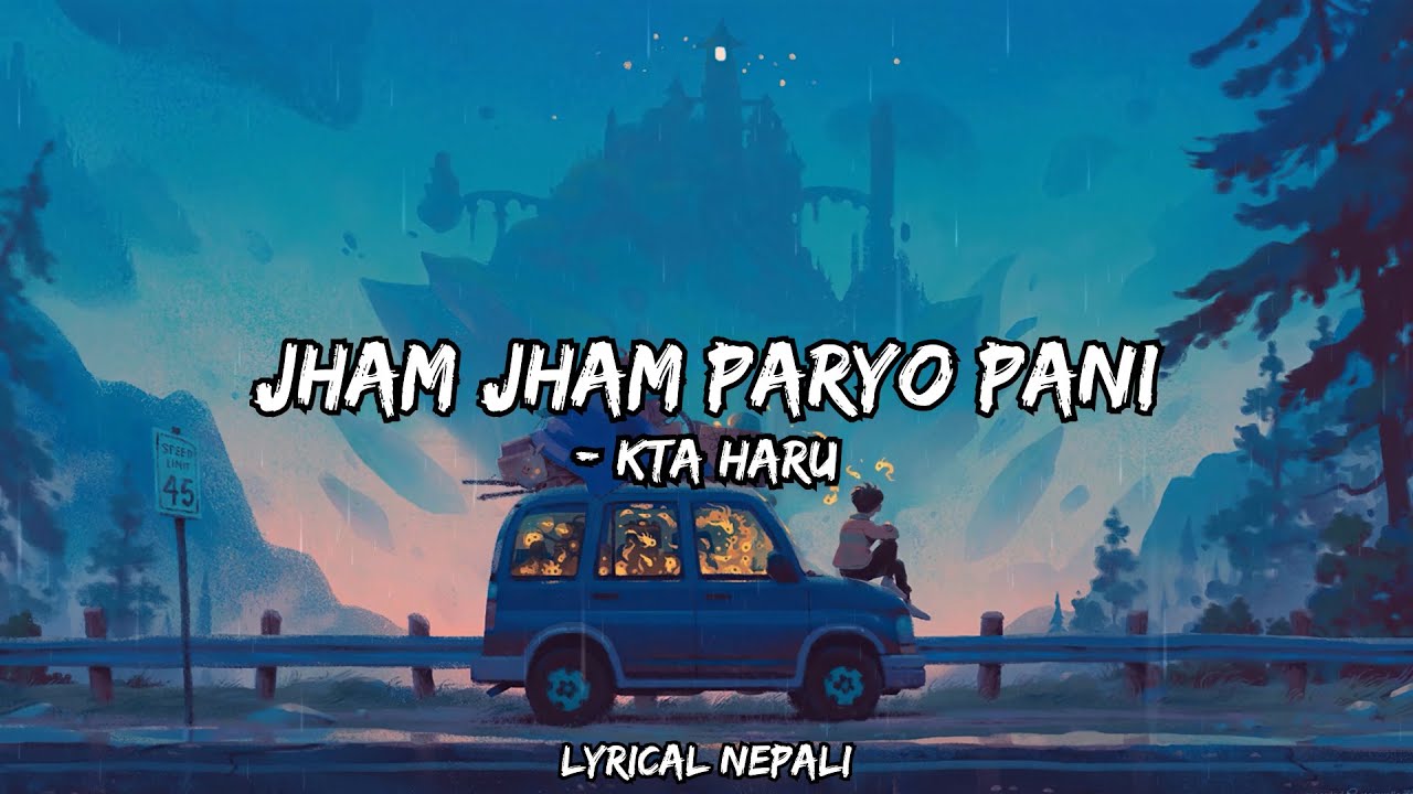 Jham Jham Paryo Pani | Kta Haru (Lyrics) - YouTube