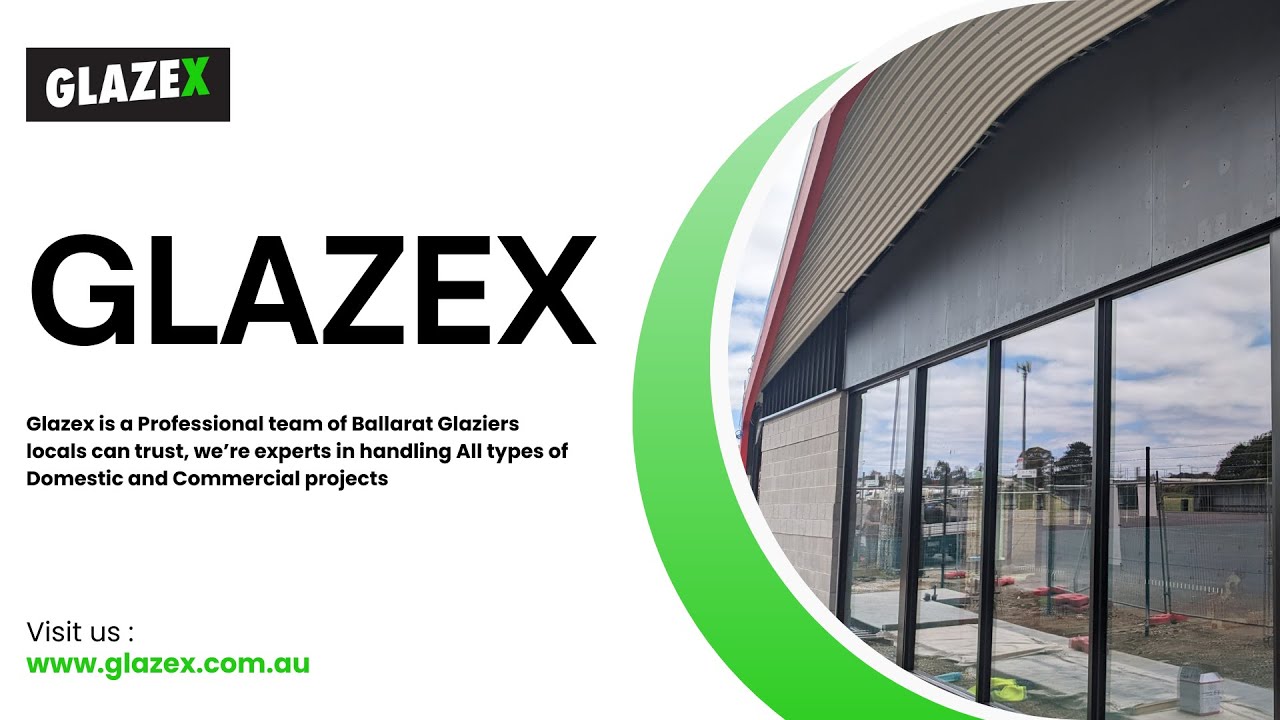 Glazex - Glazier Ballarat Brown Hill, VIC | Windows Ballarat | Glass Repair Ballarat - YouTube