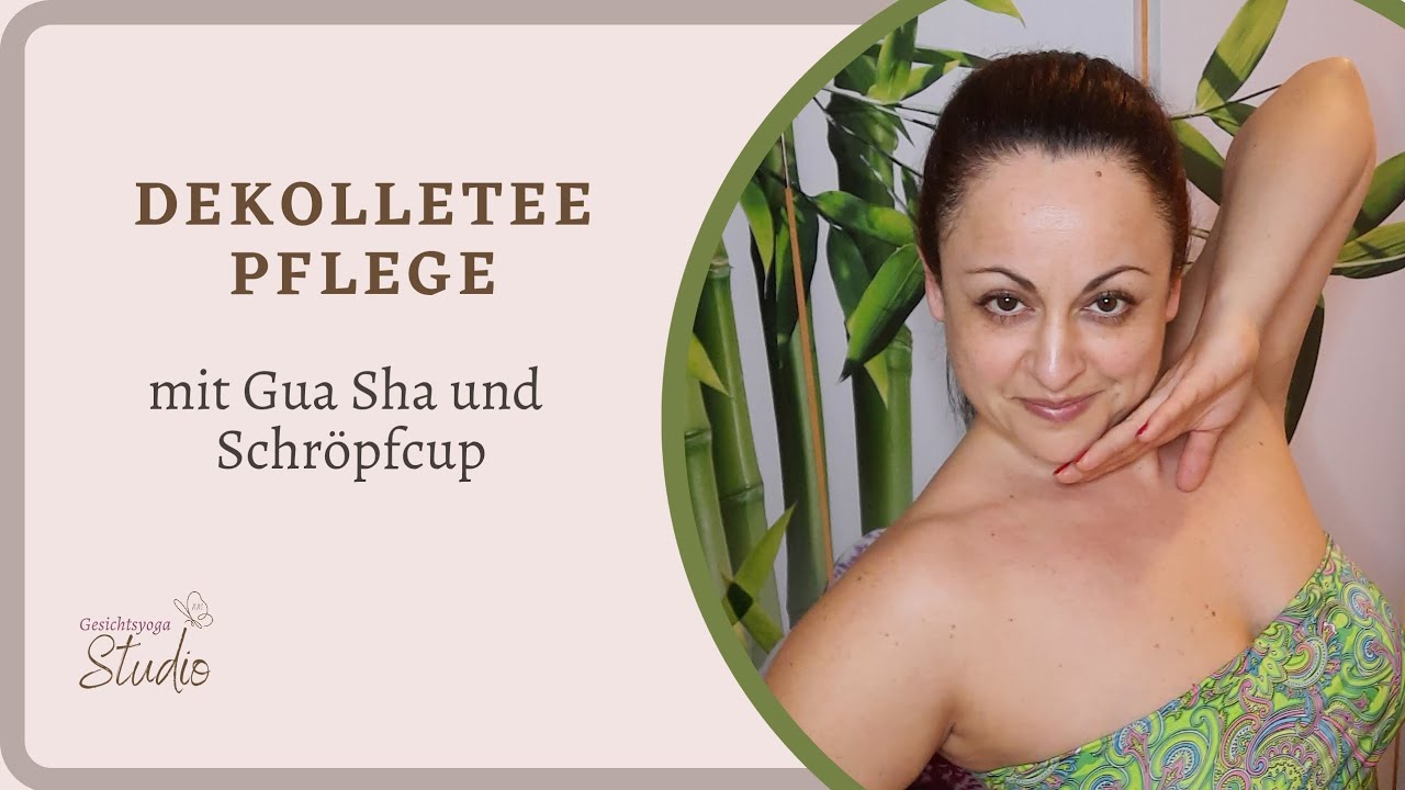 Dekolletee Fältchen mit Gua Sha und Schröpfcup leicht ausbessern. Meine ...