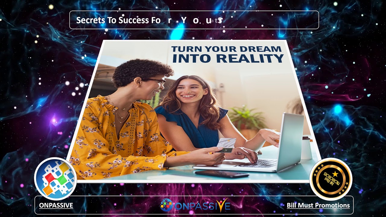 Secrets To Success For Your Startup Dream with ONPASSIVE - YouTube