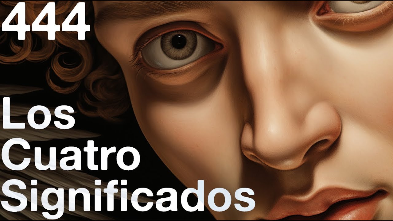 El Número 444: Los CUATRO SIGNIFICADOS Principales Del Número Angelical ...