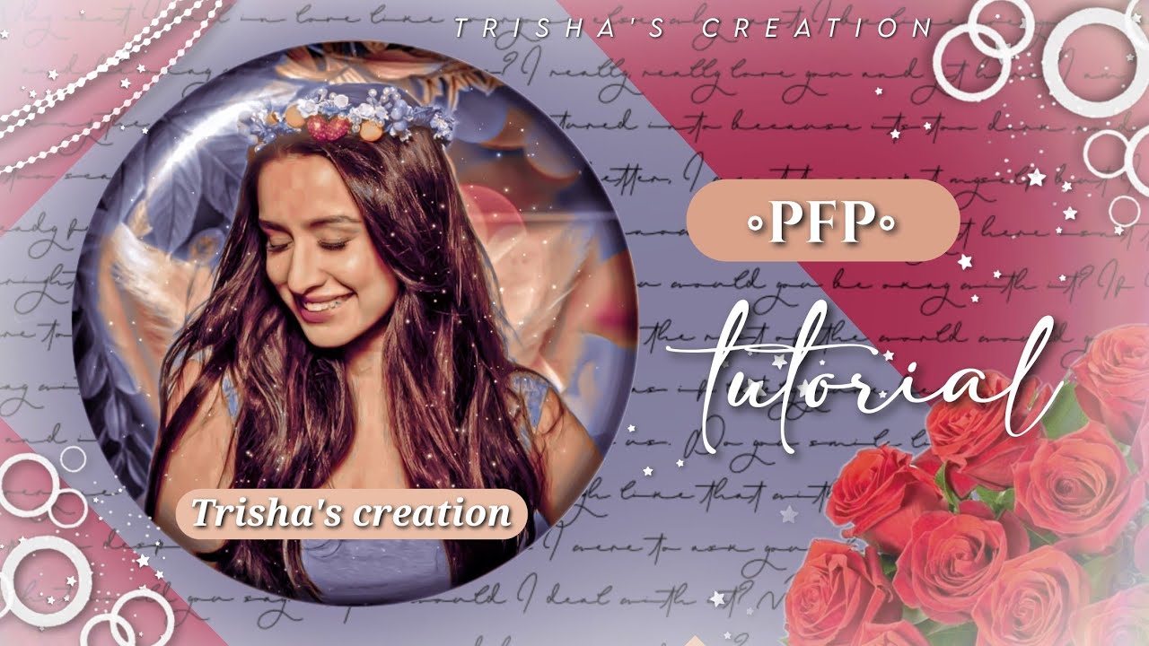 •𝐇𝐨𝐰 𝐭𝐨 𝐌𝐚𝐤𝐞 𝐁𝐞𝐚𝐮𝐭𝐢𝐟𝐮𝐥 𝐏𝐟𝐩 𝐟𝐨𝐫 𝐅𝐚𝐧𝐩𝐚𝐠𝐞𝐬• ::💗 Trisha's Creation 🌿 ...