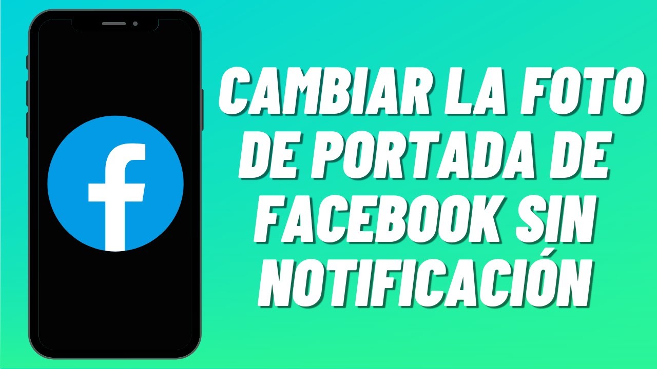 Cómo Cambiar La Foto De Portada De Facebook Sin Notificación - YouTube