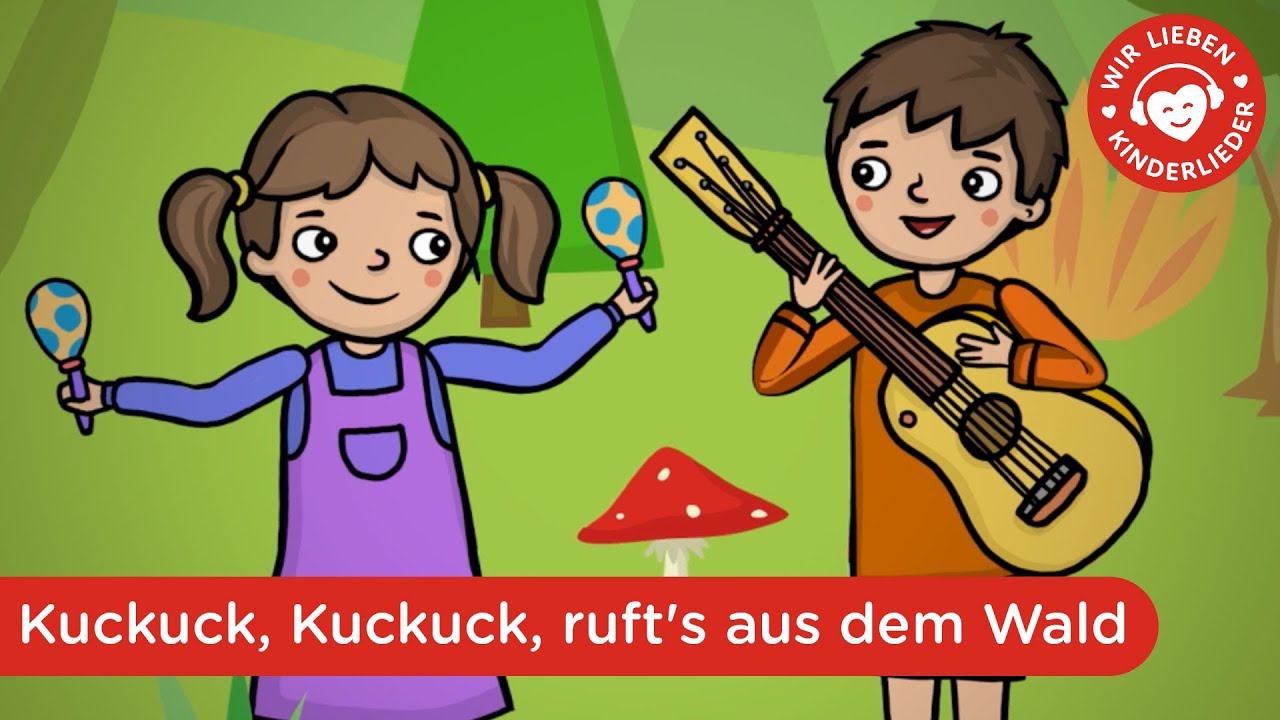 »Kuckuck, Kuckuck, ruft's aus dem Wald« | Kinderlieder zum Mitsingen ...
