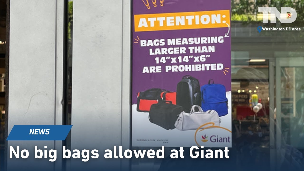 No big bags allowed at Giant. It’s an oxymoron but also a rule at some ...