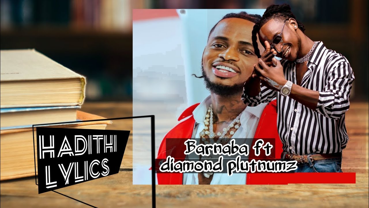 HADITHI_Barnaba_ft_Diamond_plutnumz@TheDiamondplatnumz ...