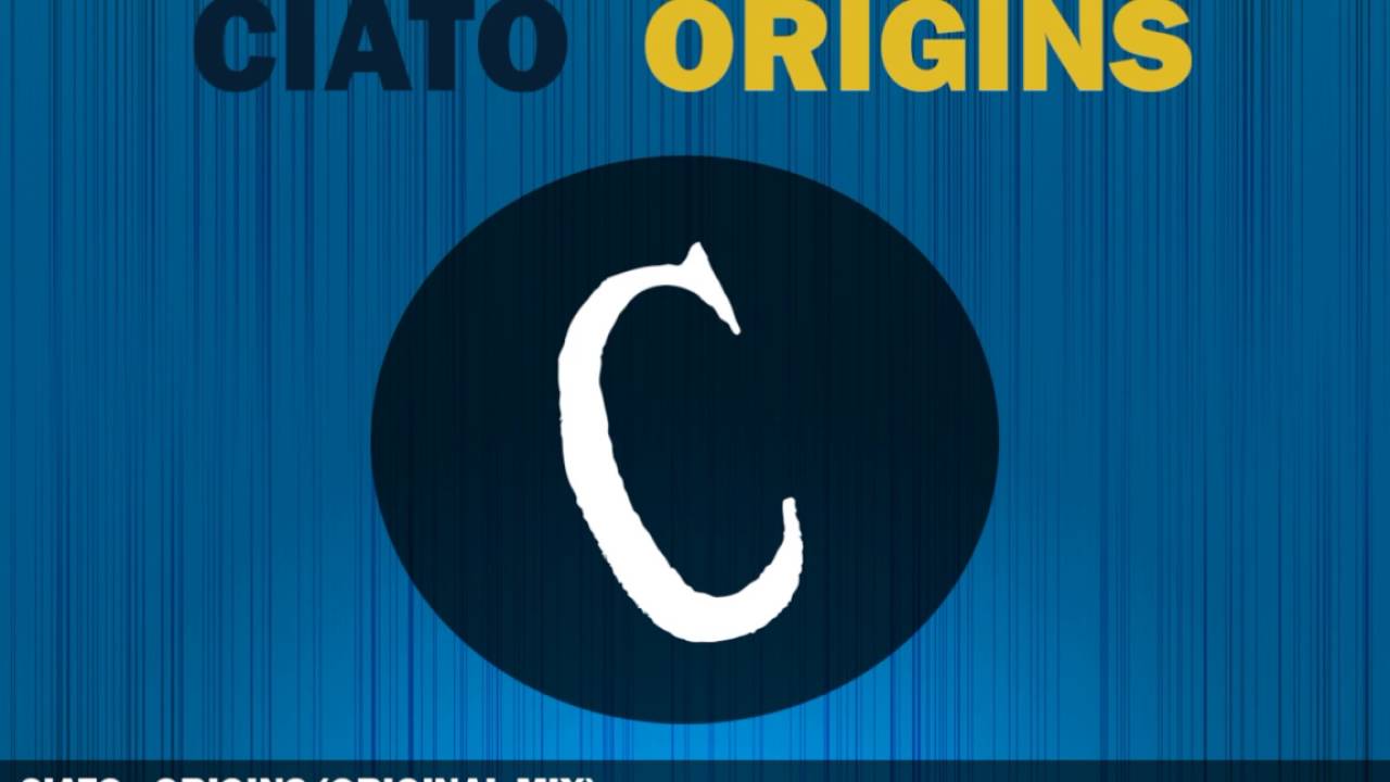 CIATO - Origins (Original Mix) - YouTube