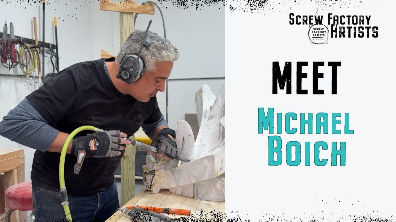 Michael Boich's Artistic Journey at the Screw Factory - YouTube