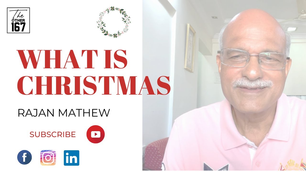 What is Christmas | Rajan Mathew | The Other 167 - YouTube
