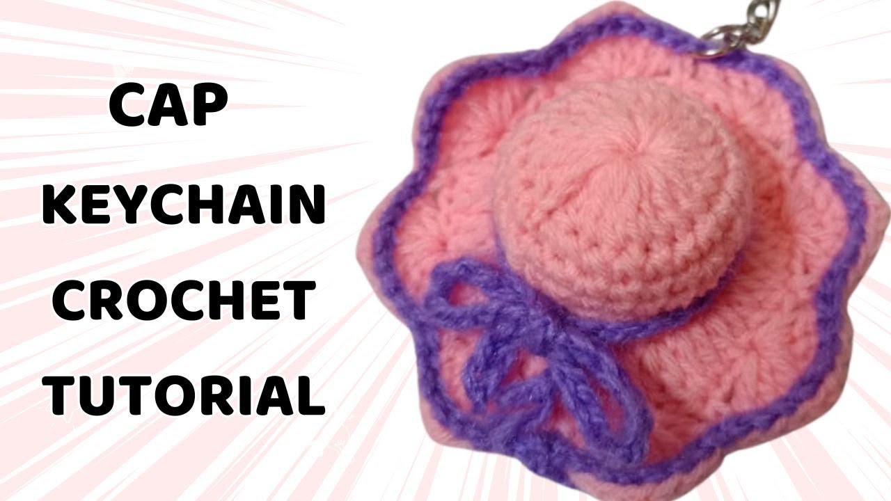 🧶 How to Crochet a Mini Cap Keychain | Easy Crochet Keychain Tutorial ...
