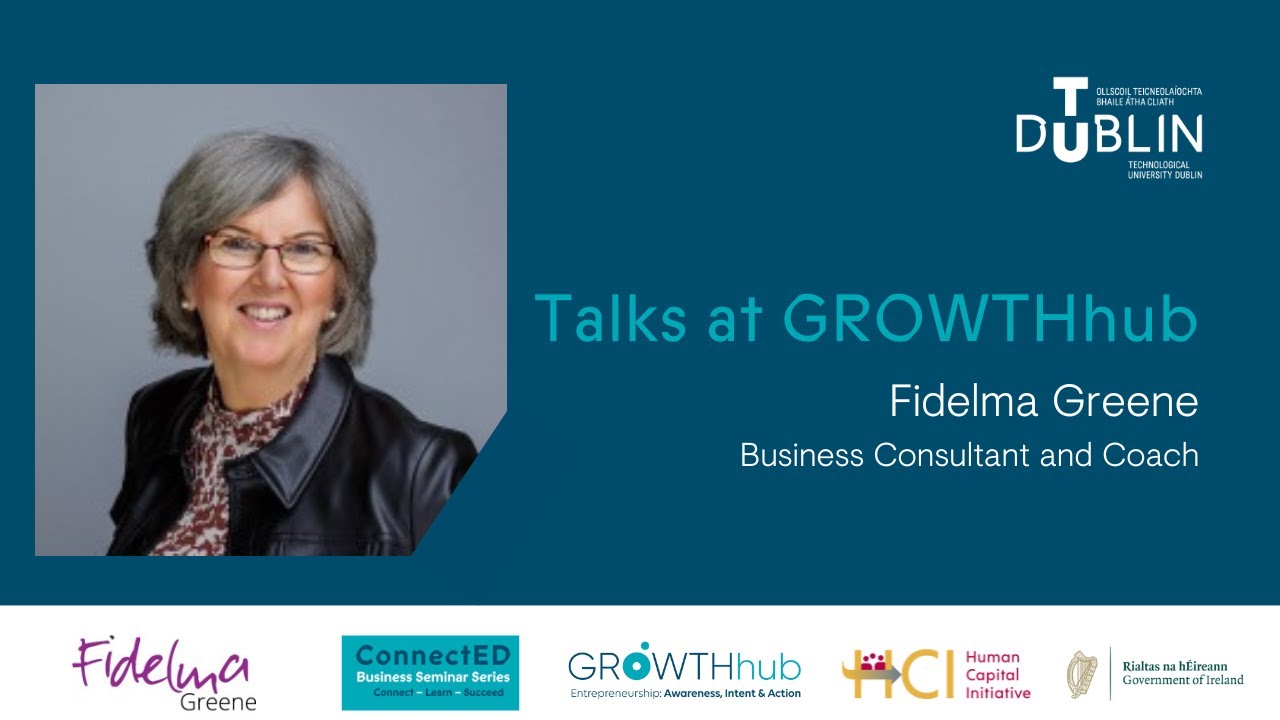 Talks at GROWTHhub with Fidelma Greene, Business Consultant & Coach ...