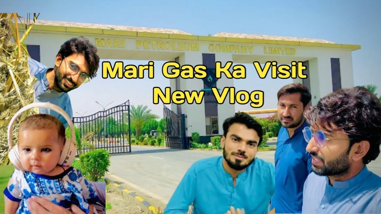 Mari gas ka visit | Mari petroleum Company | Visit Place | Famous Place ...