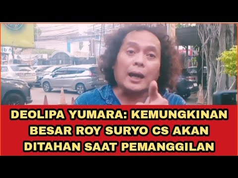 Deolipa Yumara Ungkap Roy Suryo CS Ada Kemungkinan Langsung Ditahan ...