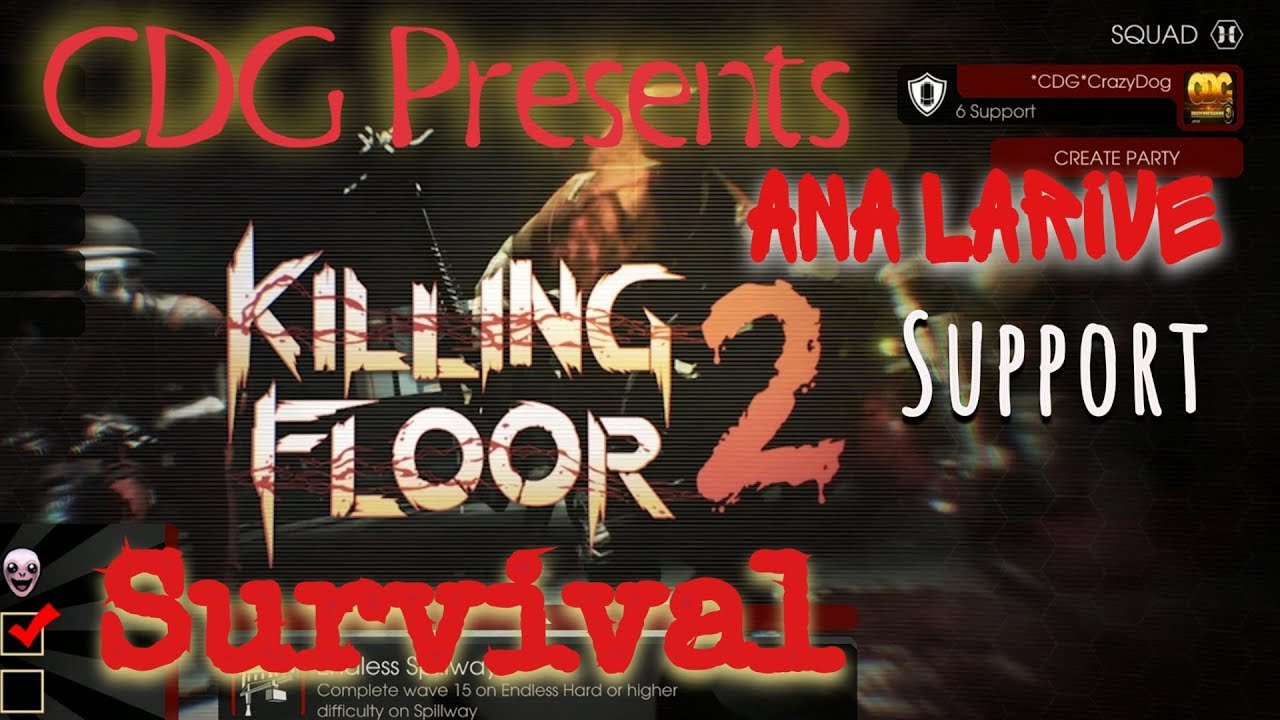 Killing Floor 2 MP-Ana Larive as Support-Survival Mode - YouTube