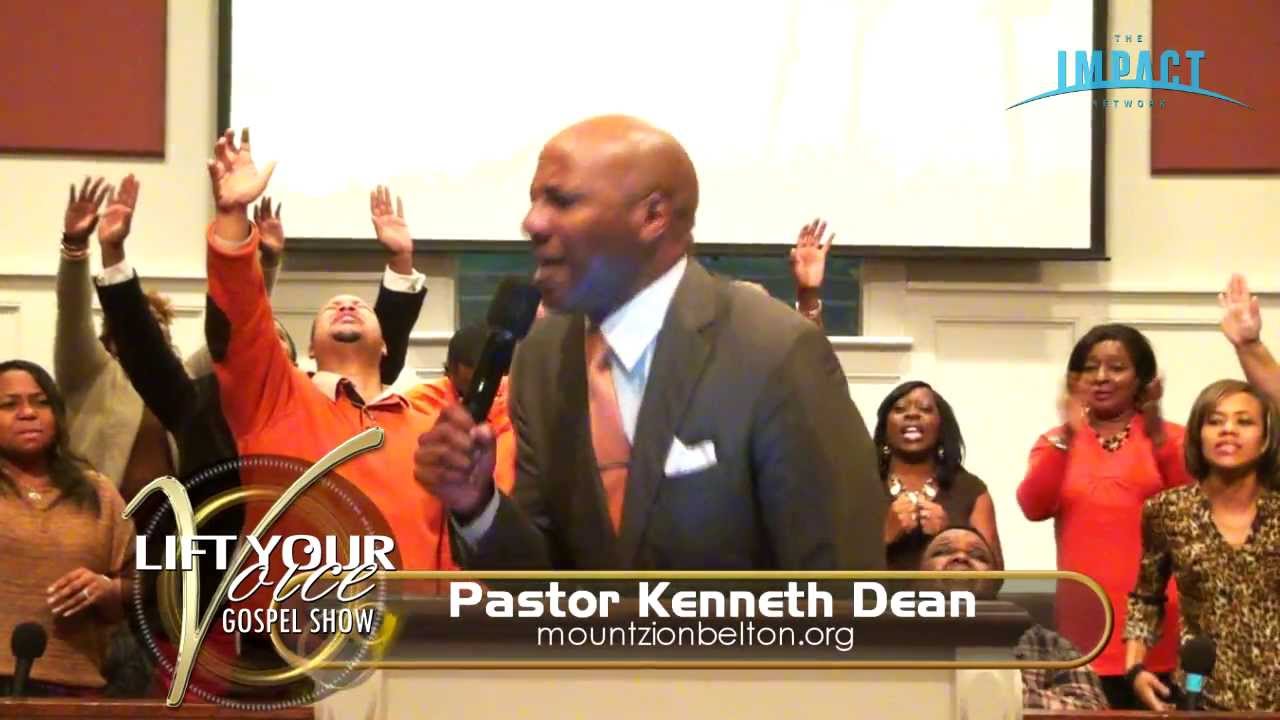 Pastor Kenneth Dean & The Mt. Zion Baptist Church on Lift Your Voice ...