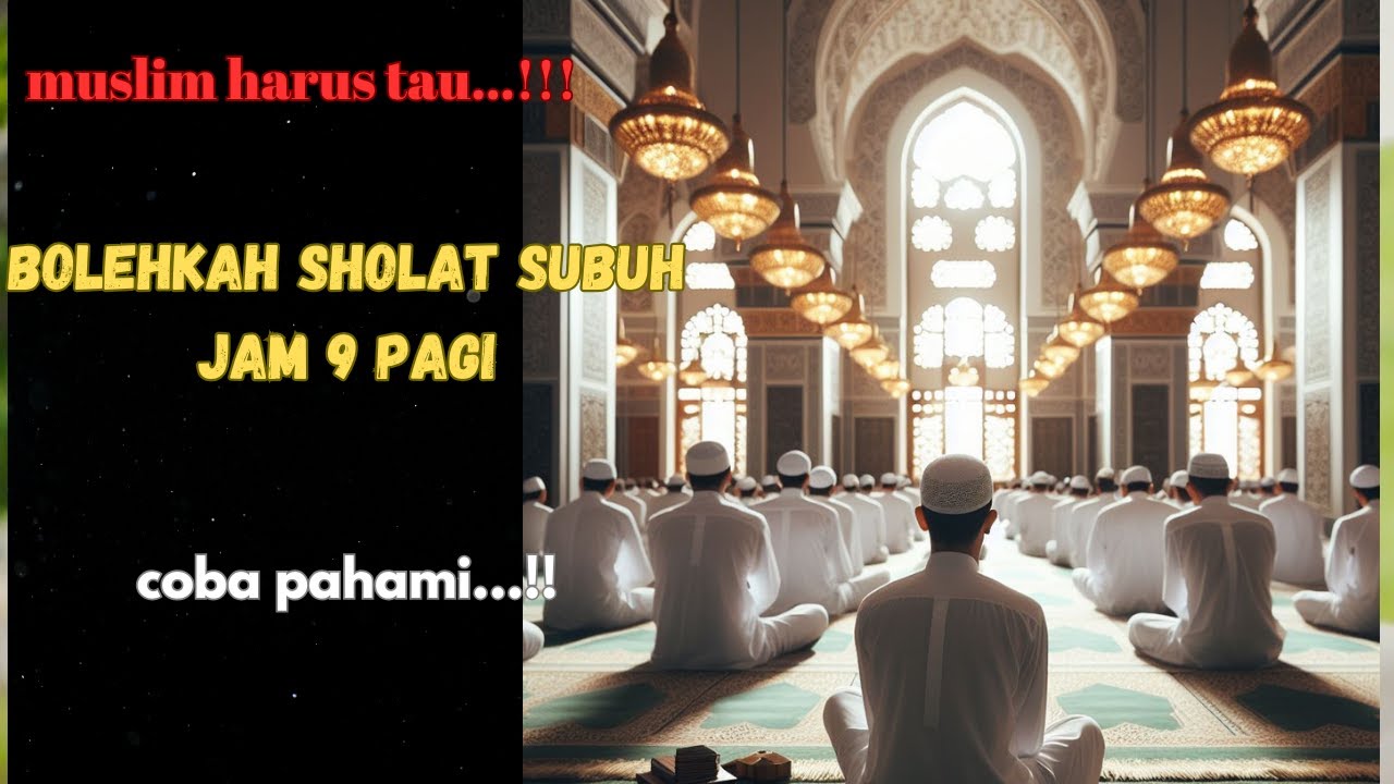 bolehkah sholat subuh jam 9?#dakwah #viral #islam - YouTube