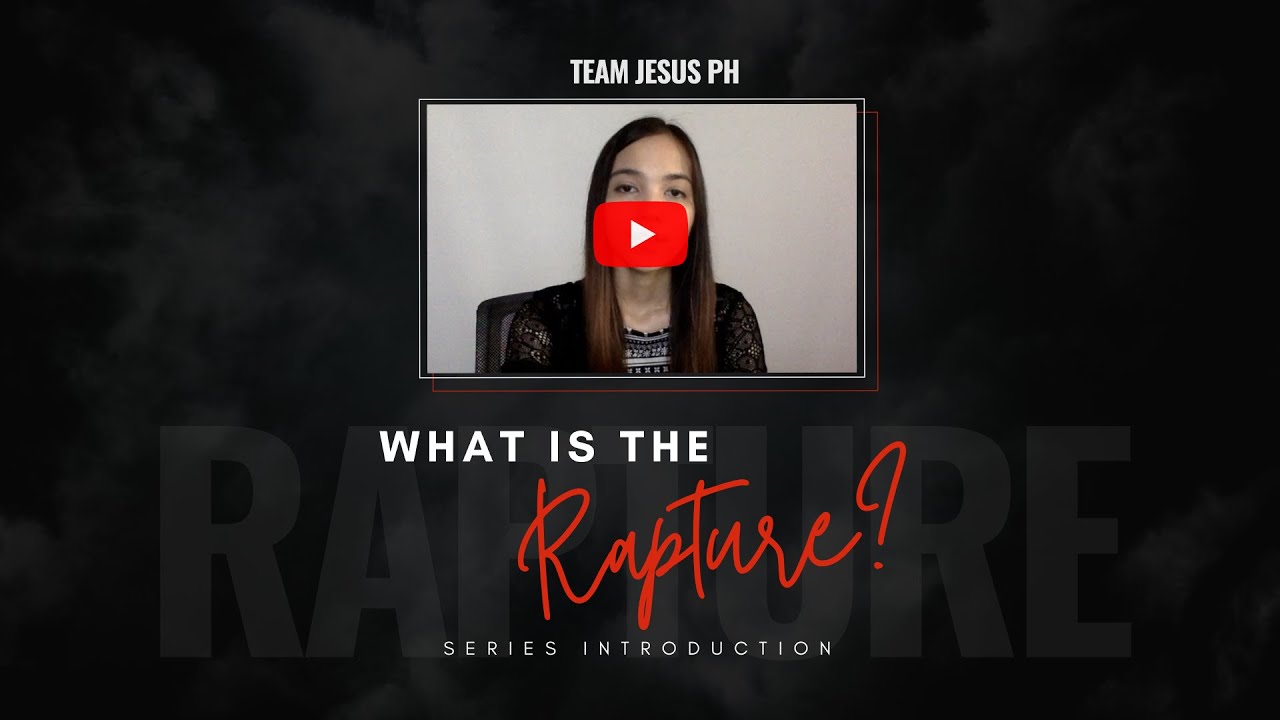 What is the RAPTURE? (Series Introduction) - YouTube