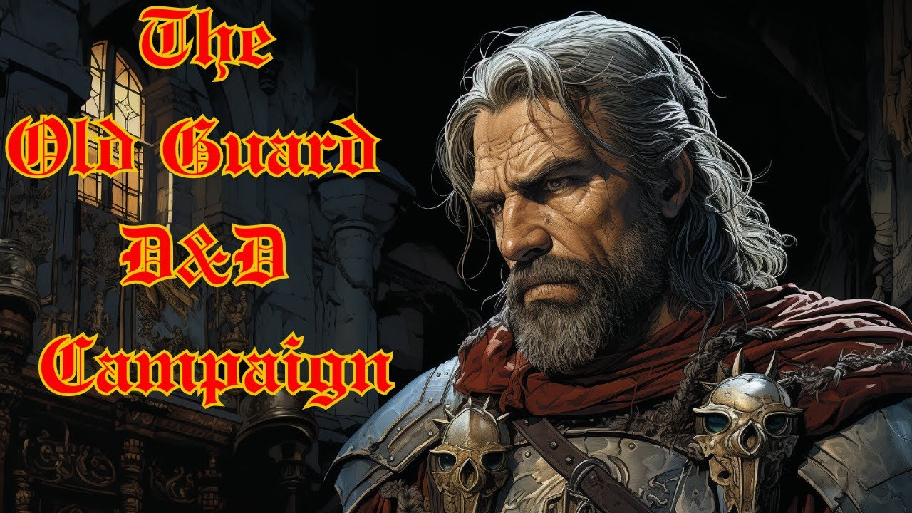 The Old Guard - D&D Campaign Session 1 - YouTube