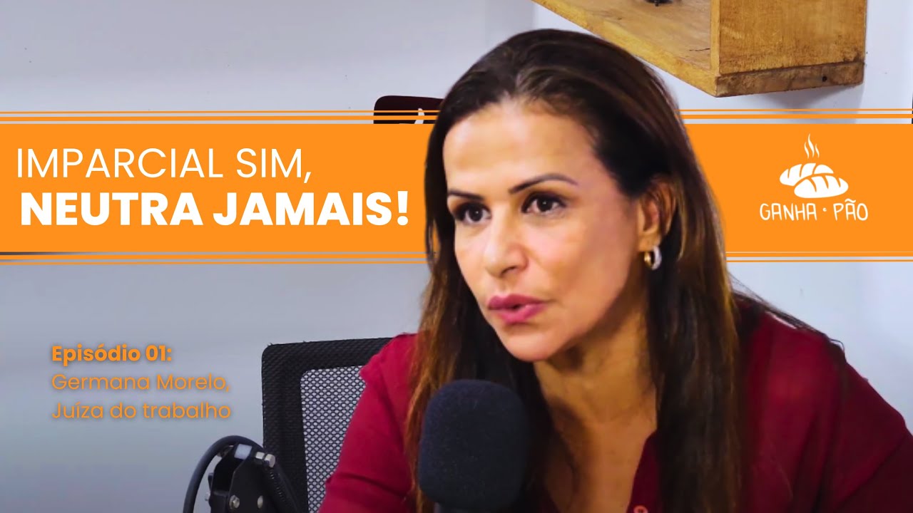 Juíza do Trabalho #ganhapao001 - YouTube