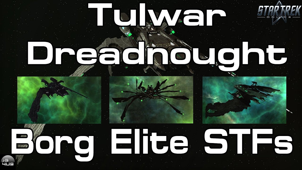 STO - Tulwar Dreadnought - Borg Elite STFs - YouTube