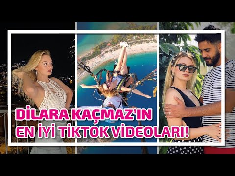 DİLARA KAÇMAZ AKDOĞAN'IN EN İYİ TİKTOK VİDEOLARI! #14
