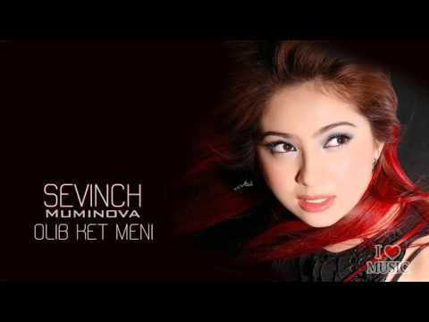 Sevinch Mominova   Olib ket meni music