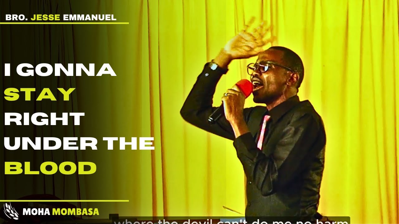 I Gonna Stay Right Under The Blood - Brother Jesse Emmanuel - YouTube