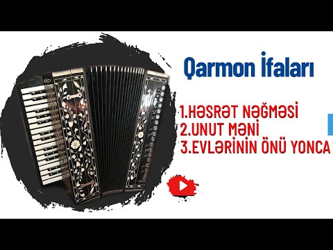 Ən çox dinlənən mahnılar #3 🎹Qarmon