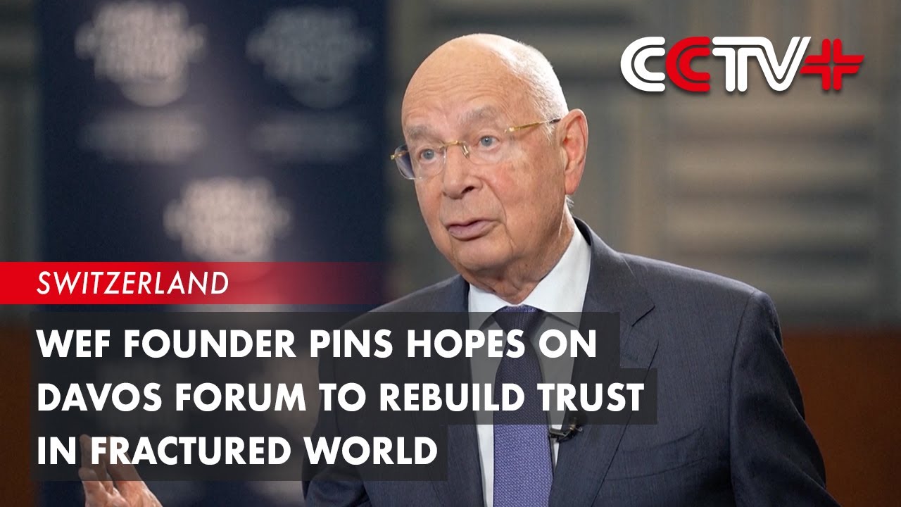 WEF Founder Pins Hopes on Davos Forum to Rebuild Trust in Fractured ...