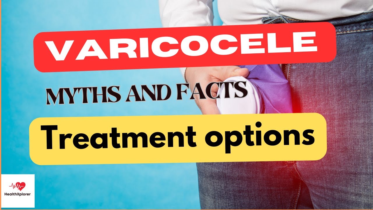 Varicocele Explained Symptoms Myths And Effective Treatment Options