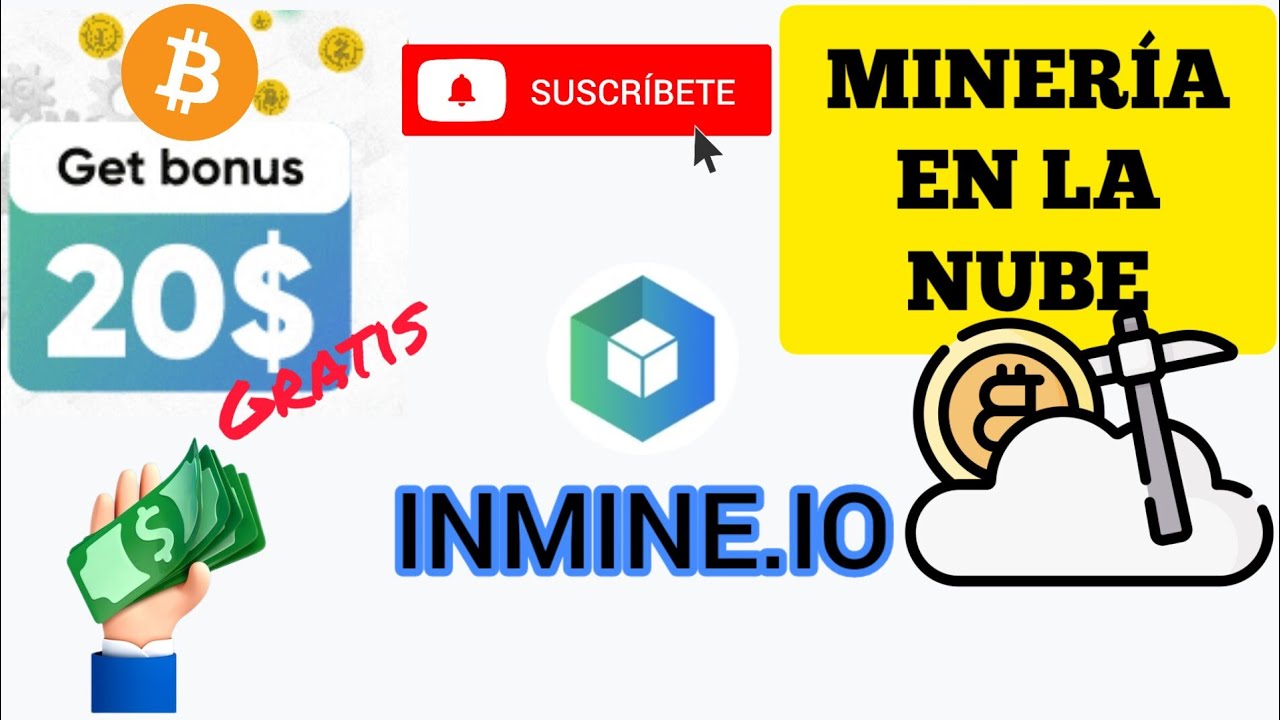 INMINE.IO☁️ - Gana $20 GRATIS en BONUS retirable🤯 - MINERÍA en la NUBE ...