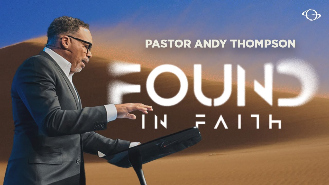 Pastor Andy Thompson | Found in Faith | 1.5.25 - YouTube