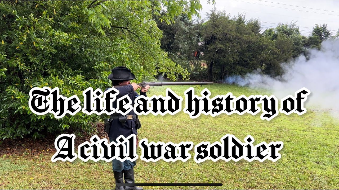 The life and history of a civil war soldier. - YouTube