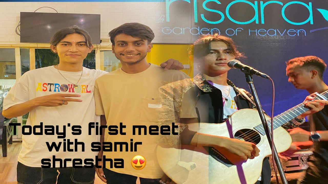 Meeting Samir Shrestha || My first Vlog - YouTube