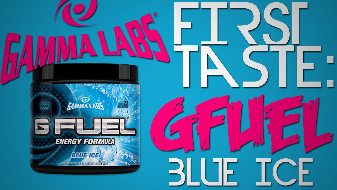 "First Taste" G-Fuel: Blue Ice - YouTube