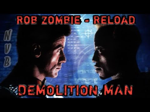 Руйнівник//Demolition Man//Rob Zombie - Reload//Кліп-трейлер [NVB ...