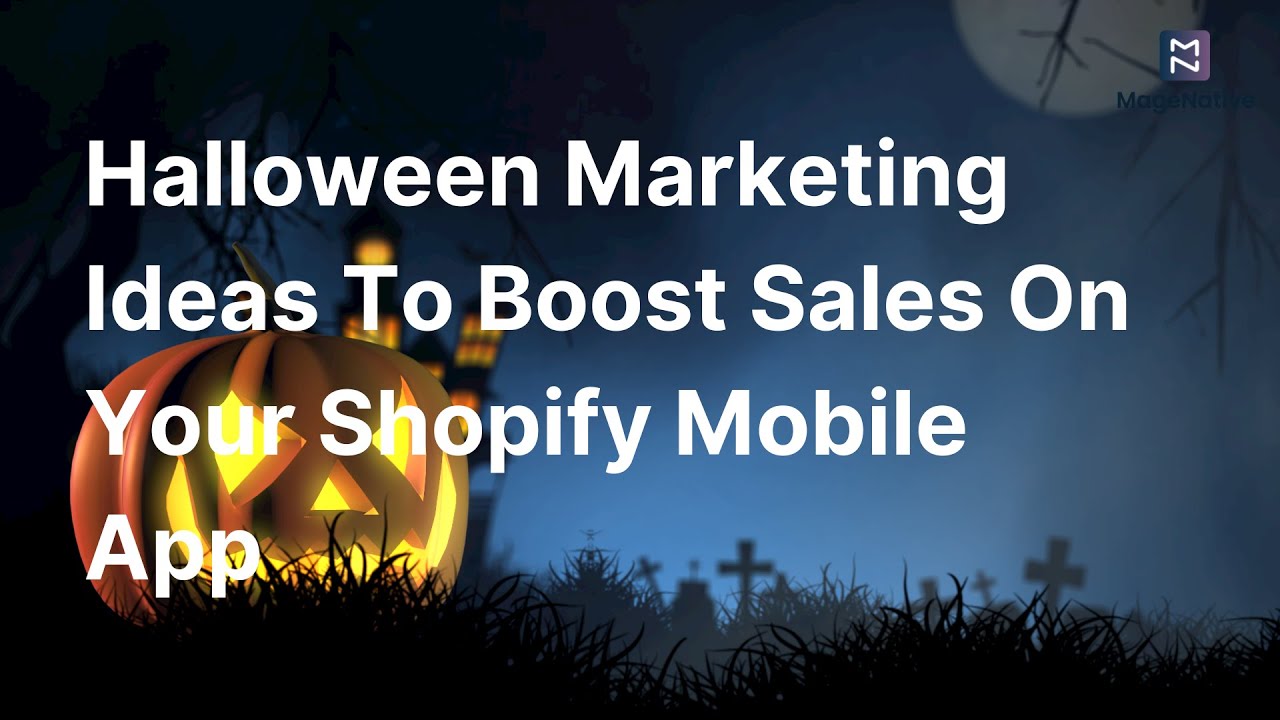 Spook-tacular Halloween Marketing Ideas 2023 for Your Shopify Mobile ...