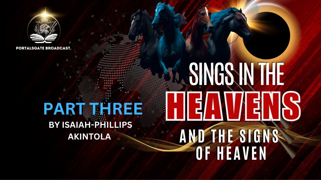 SIGNS IN THE HEAVENS AND THE SIGNS OF HEAVEN. A PROPHETIC PERSPECTIVE ...